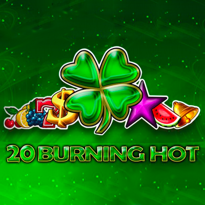 20 Burning Hot demo slot - joacă acum păcănele online